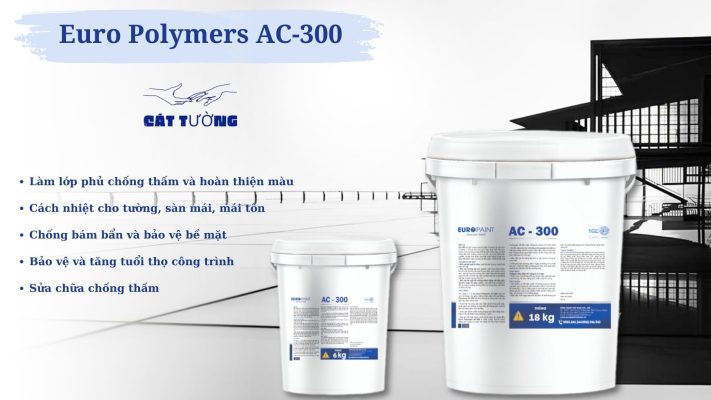Euro Polymers AC-300 - Sơn Chống Nóng Tường Ngoài Nhà